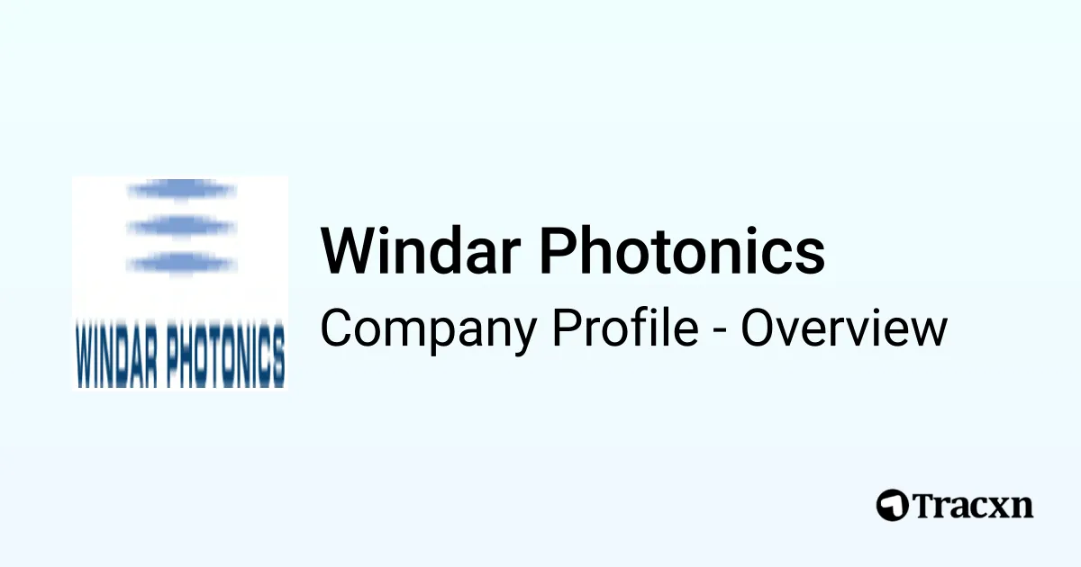 Windar Photonics - 2025 Company Profile, Team, Funding, Competitors ...