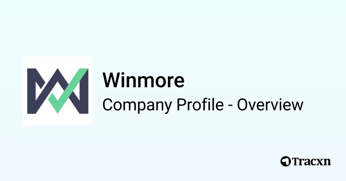Winmore - 2025 Company Profile, Funding & Competitors - Tracxn