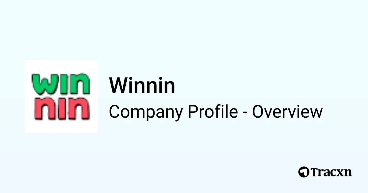 Winnin - 2025 Company Profile, Team, Funding & Competitors - Tracxn