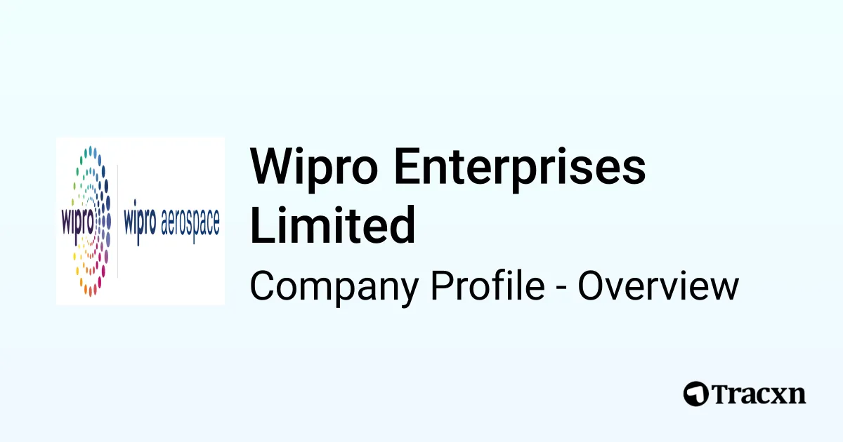 Wipro Enterprises Limited - 2025 Company Profile & Competitors - Tracxn