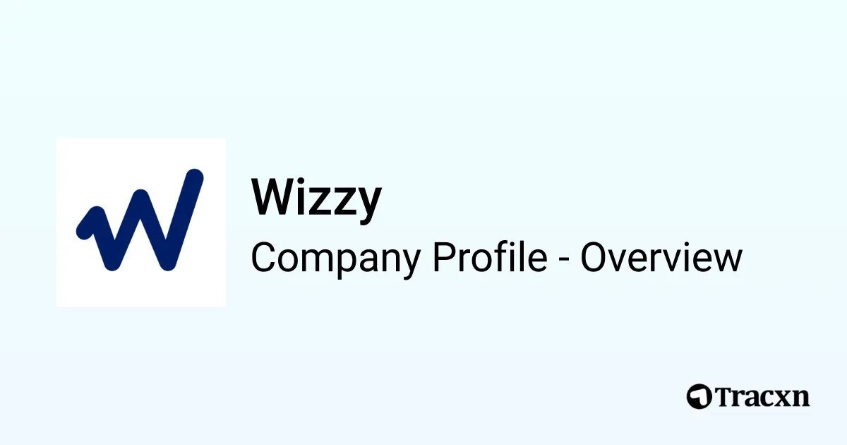 Wizzy - 2026 Company Profile, Team, Funding, Competitors & Financials ...