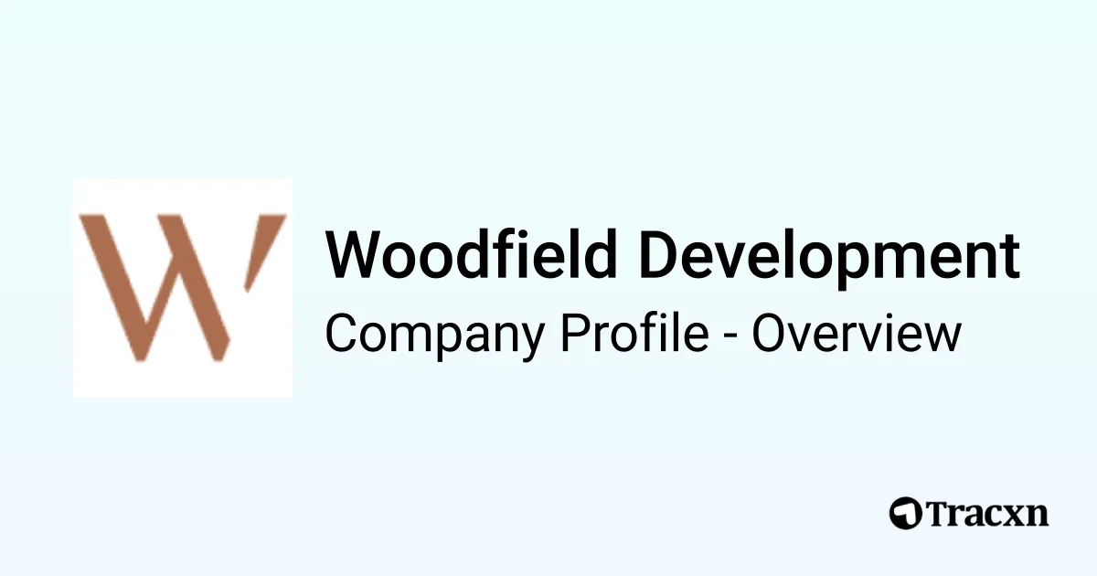 Woodfield Development - 2026 Company Profile & Competitors - Tracxn
