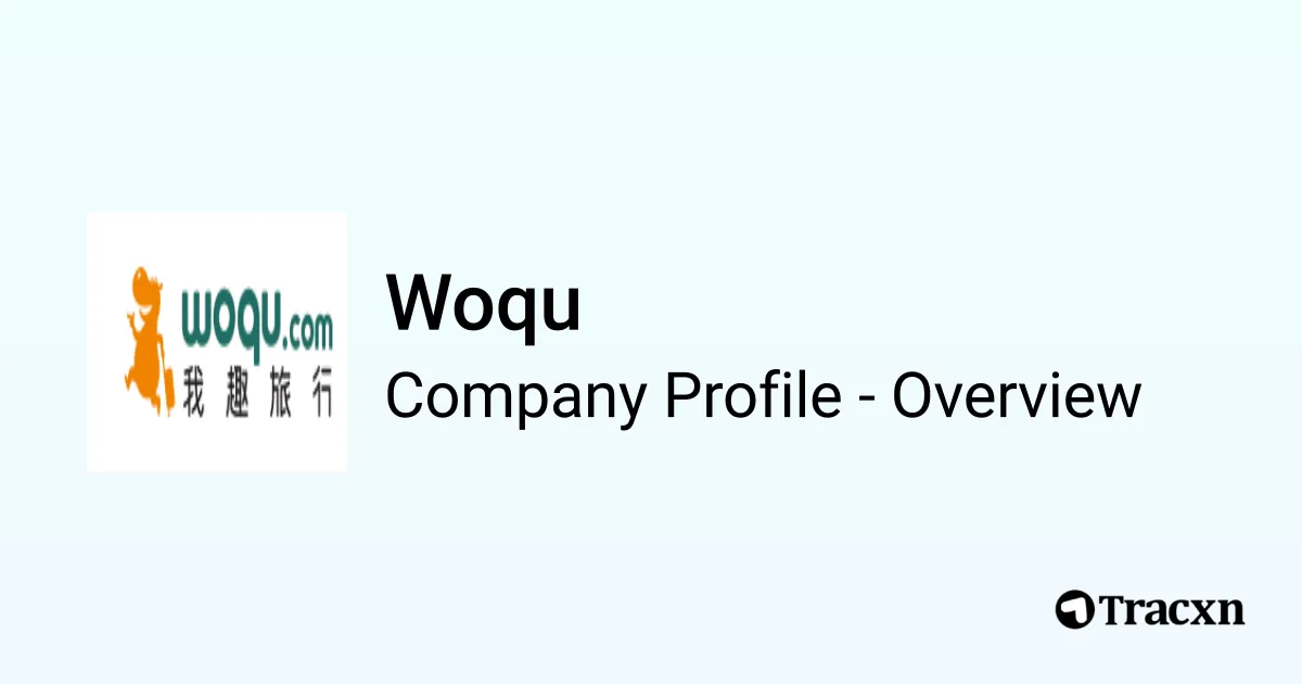 Woqu - 2025 Company Profile, Team, Funding & Competitors - Tracxn