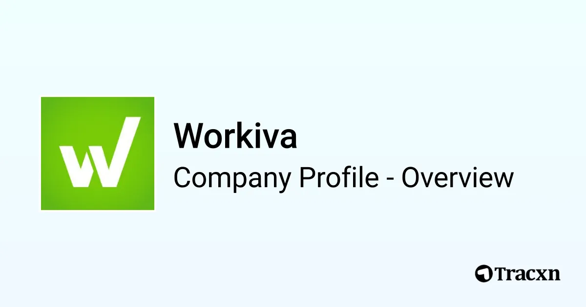 Workiva - 2026 Company Profile, Funding, Competitors & Financials - Tracxn