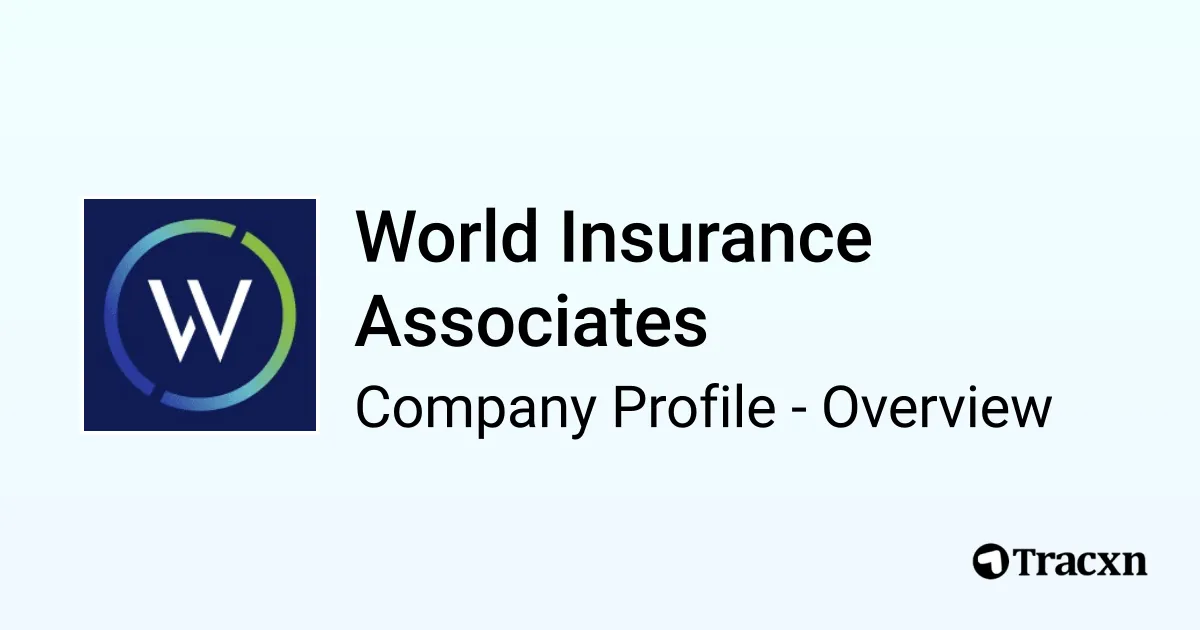 World Insurance Associates - 2026 Company Profile, Team, Funding ...
