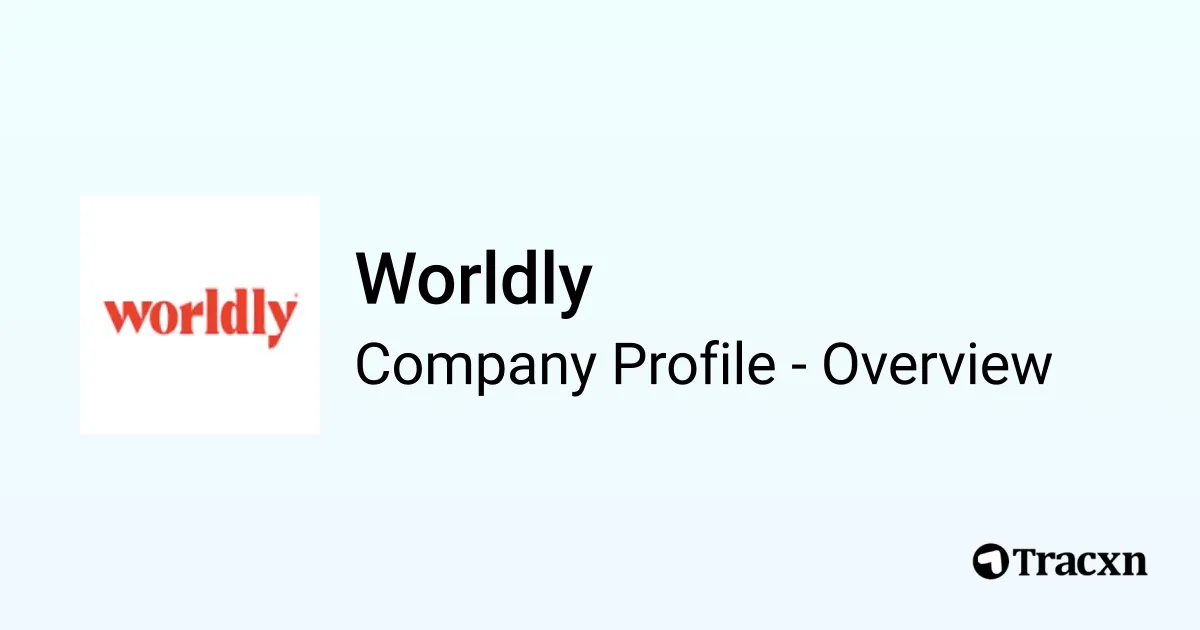 Worldly - 2025 Company Profile, Team, Funding & Competitors - Tracxn