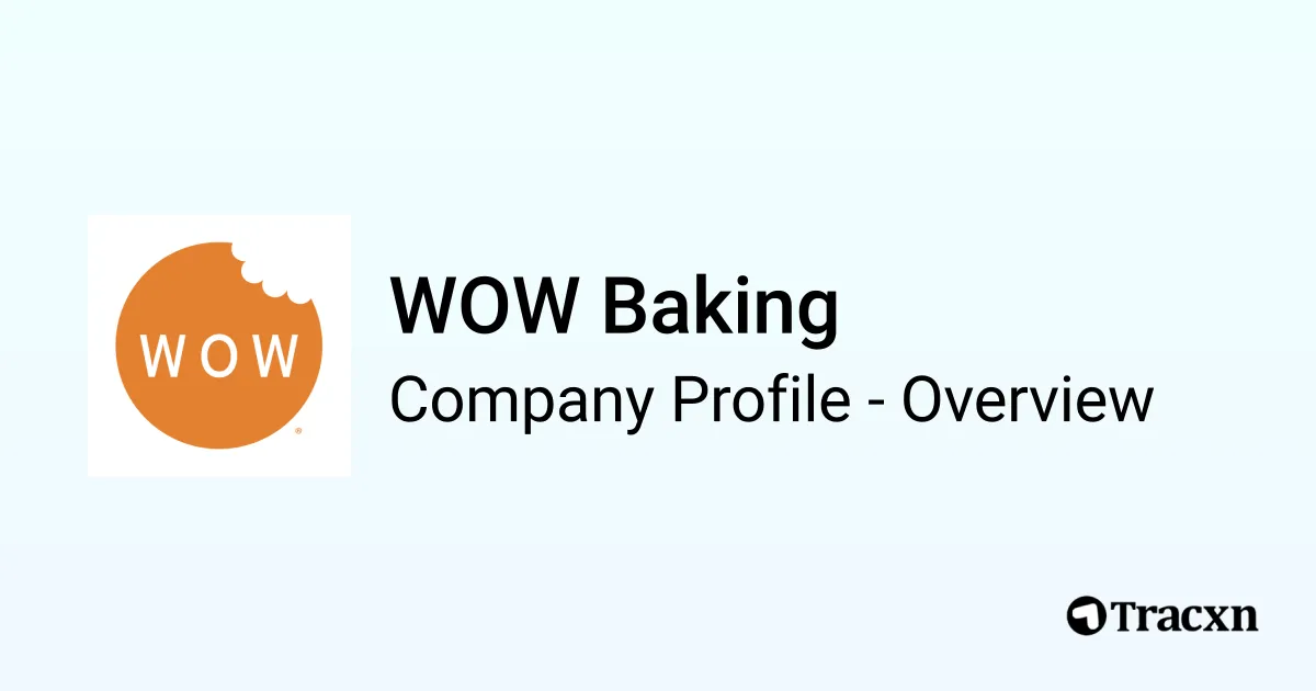 WOW Baking - 2026 Company Profile, Team & Competitors - Tracxn
