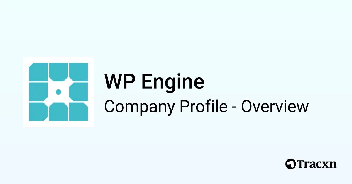 WP Engine - 2026 Company Profile, Team, Funding, Competitors ...
