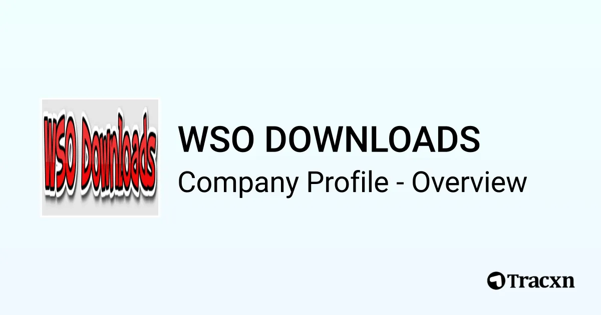 WSO DOWNLOADS - 2025 Company Profile & Competitors - Tracxn