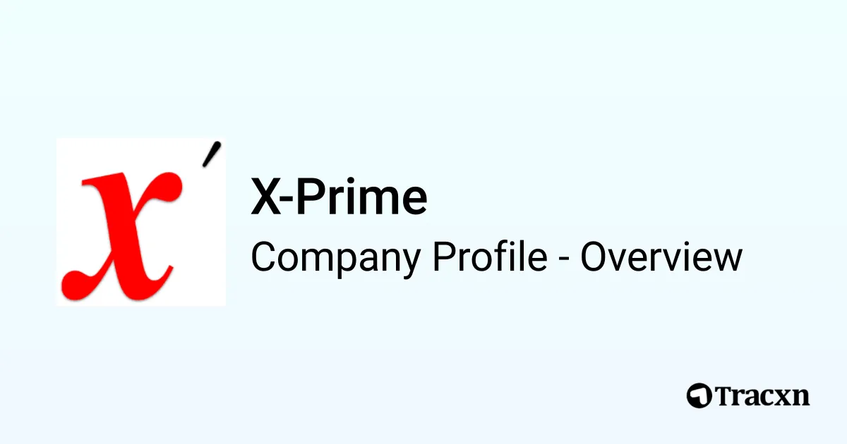 X-Prime - 2025 Company Profile, Team, Funding & Competitors - Tracxn