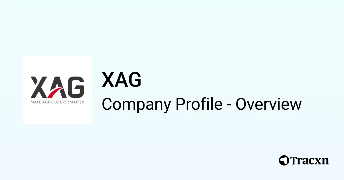 XAG - 2025 Company Profile, Team, Funding & Competitors - Tracxn