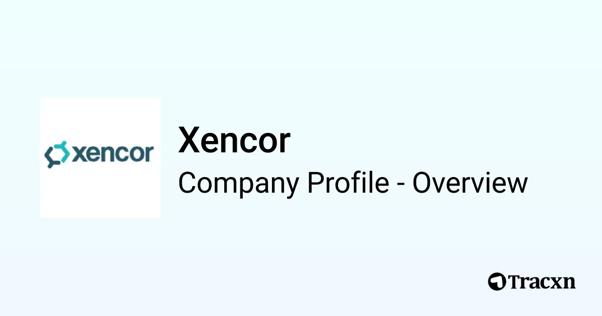 Xencor - 2025 Company Profile, Funding, Competitors & Financials - Tracxn