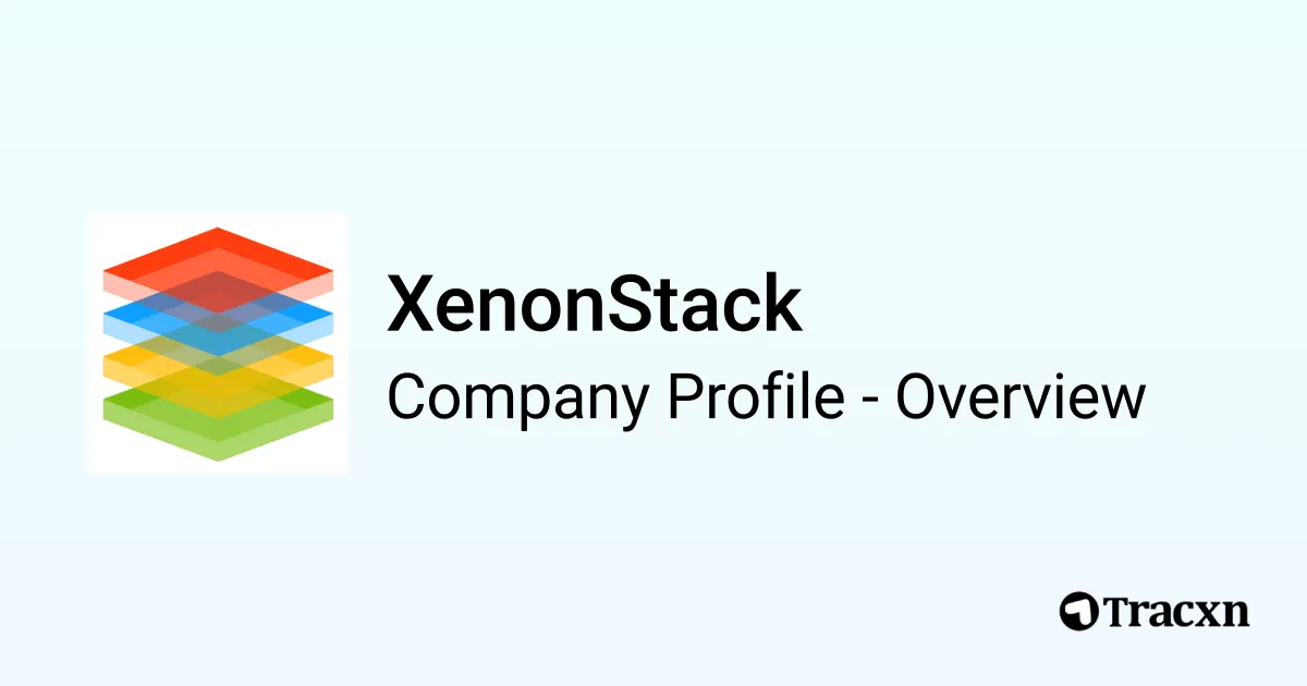 XenonStack - 2026 Company Profile, Team, Competitors & Financials - Tracxn