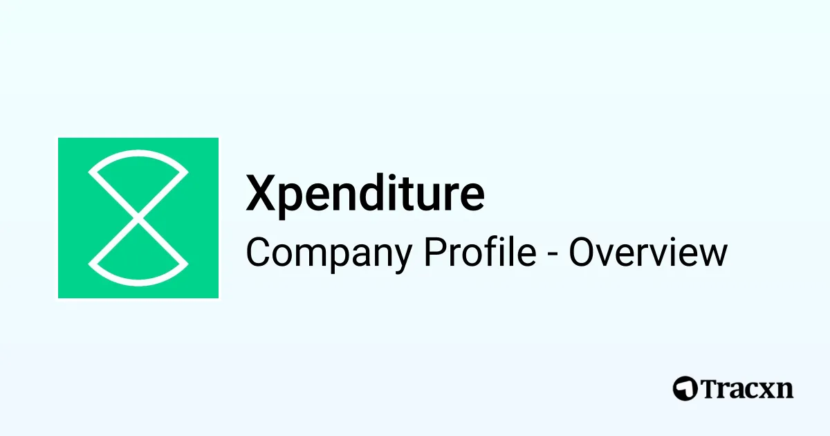 Xpenditure - 2025 Company Profile, Team, Funding, Competitors ...