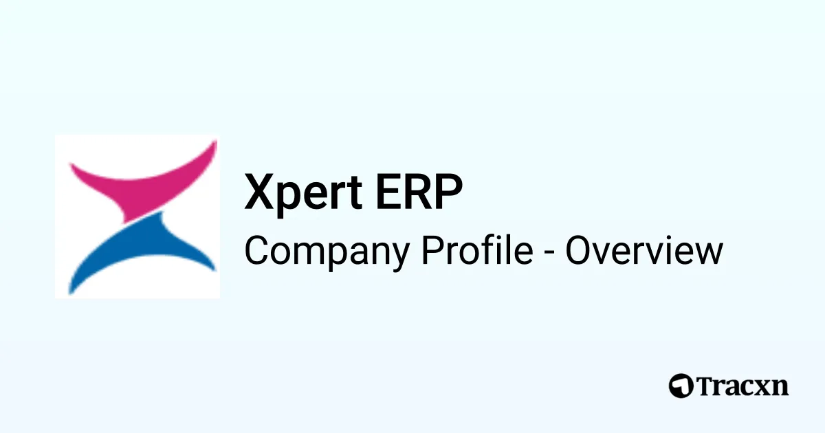 Xpert ERP - 2025 Company Profile & Competitors - Tracxn