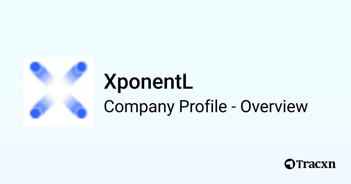 XponentL - 2026 Company Profile, Team, Funding & Competitors - Tracxn
