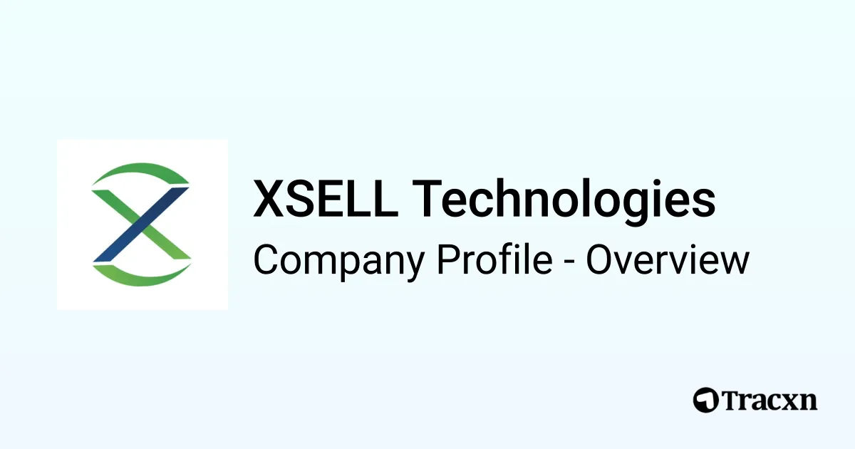XSELL Technologies - 2025 Company Profile, Team, Funding & Competitors ...