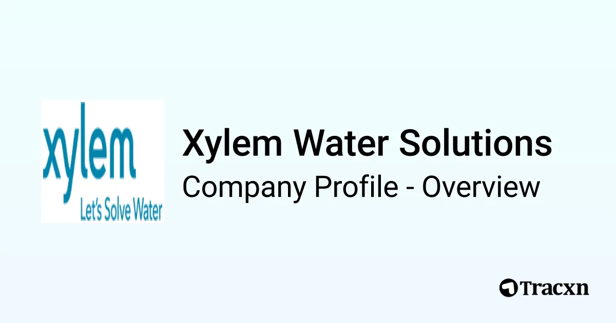 Xylem Water Solutions - 2025 Company Profile, Team, Funding ...