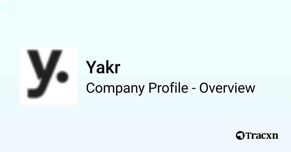 Yakr - 2026 Company Profile & Competitors - Tracxn