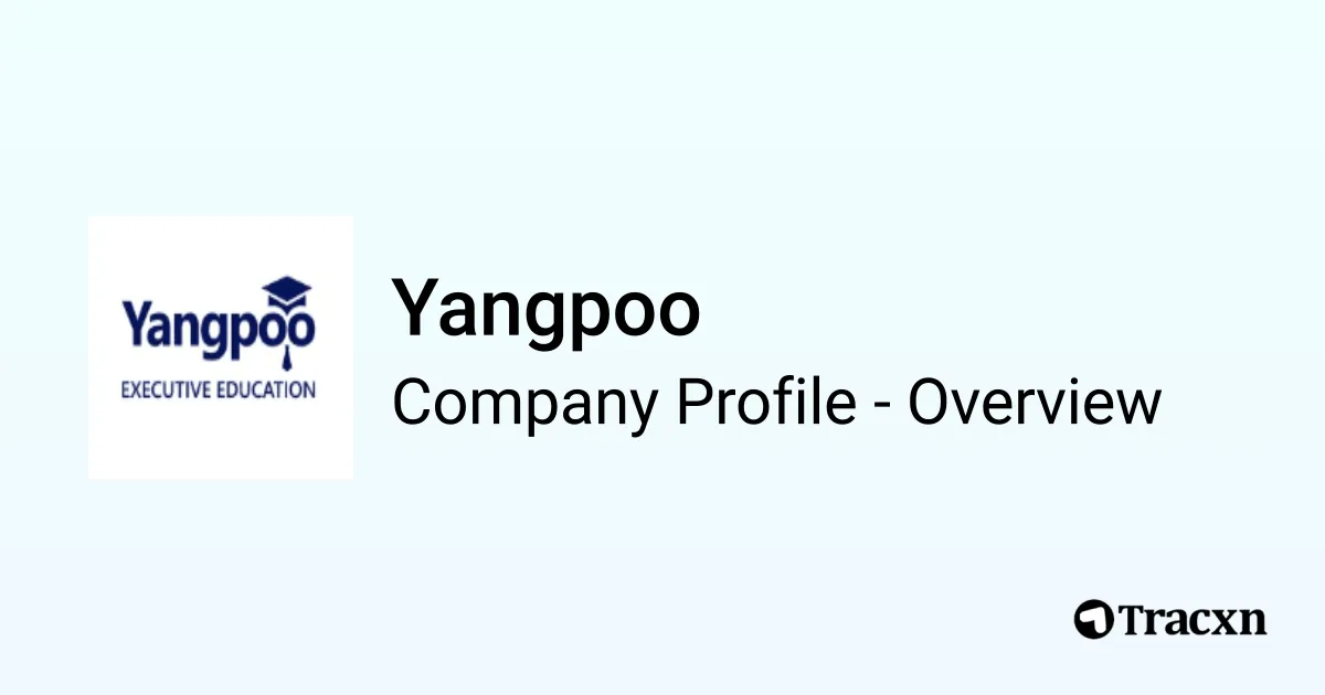 Yangpoo - 2026 Company Profile, Funding, Competitors & Financials - Tracxn