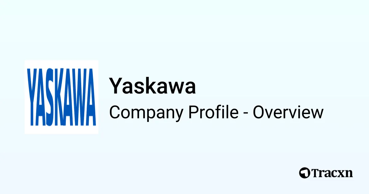 Yaskawa - 2026 Company Profile, Team & Competitors - Tracxn