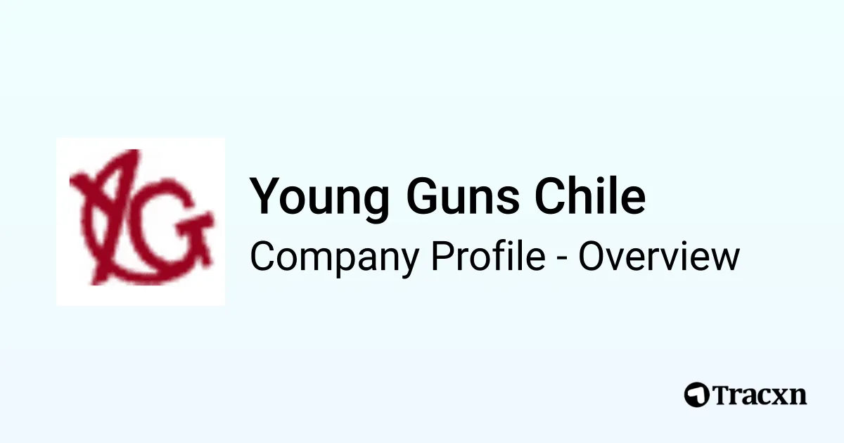 Young Guns Chile - 2026 Company Profile, Funding & Competitors - Tracxn
