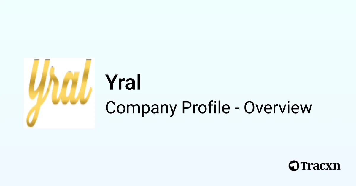 Yral - 2025 Company Profile, Team & Competitors - Tracxn