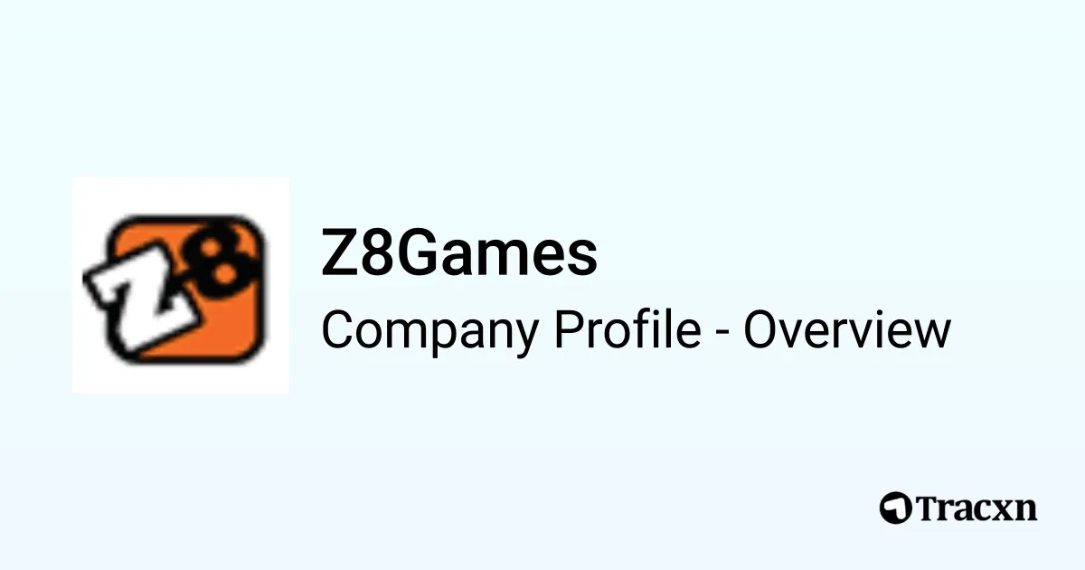 Z8Games - 2026 Company Profile, Funding & Competitors - Tracxn