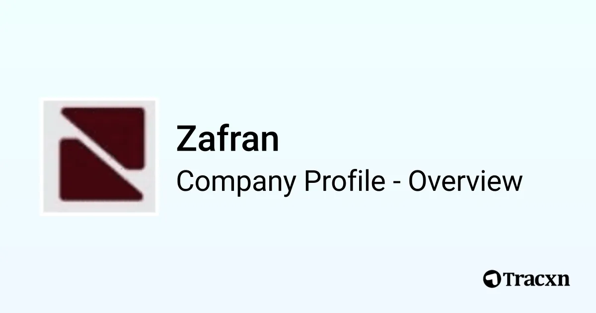 Zafran - 2026 Company Profile, Team, Funding & Competitors - Tracxn
