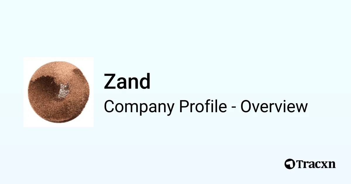Zand - 2026 Company Profile, Team, Funding & Competitors - Tracxn