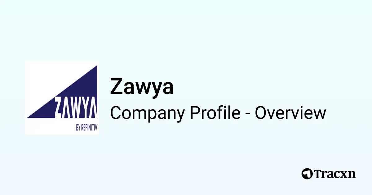 Zawya - 2026 Company Profile, Team & Competitors - Tracxn