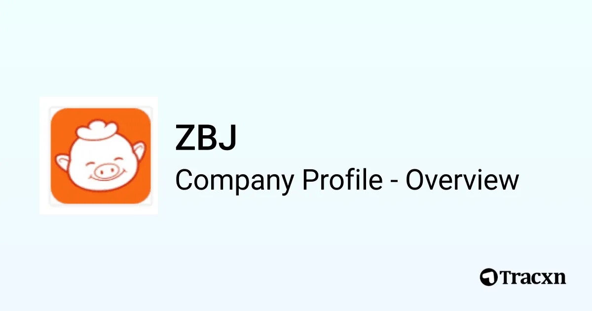 ZBJ - 2026 Company Profile, Team, Funding & Competitors - Tracxn