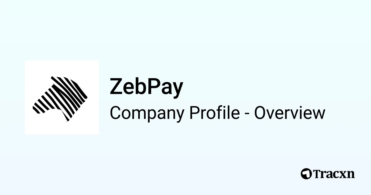 ZebPay - 2025 Company Profile, Team, Funding, Competitors & Financials ...