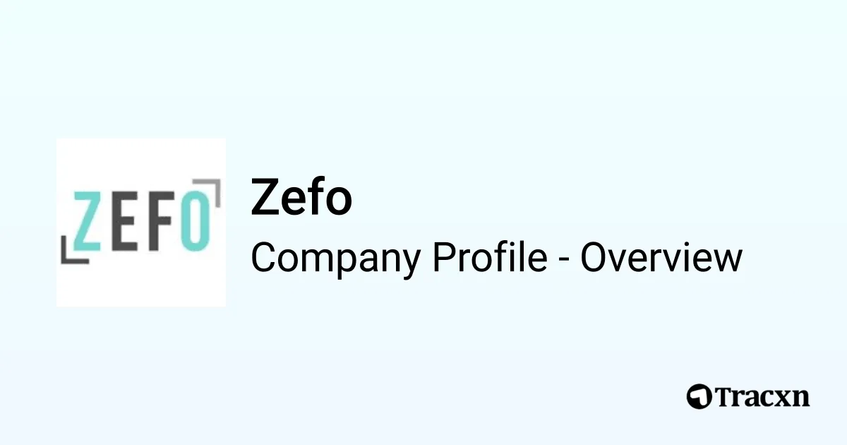 Zefo - 2026 Company Profile, Team, Funding, Competitors & Financials ...