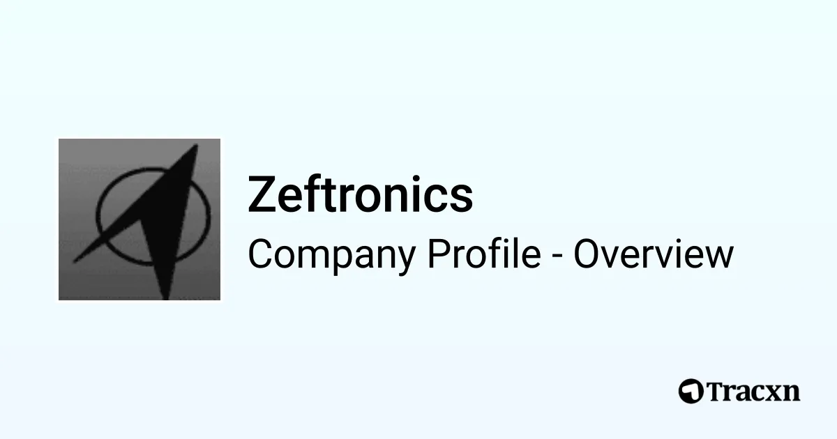Zeftronics - 2026 Company Profile & Competitors - Tracxn