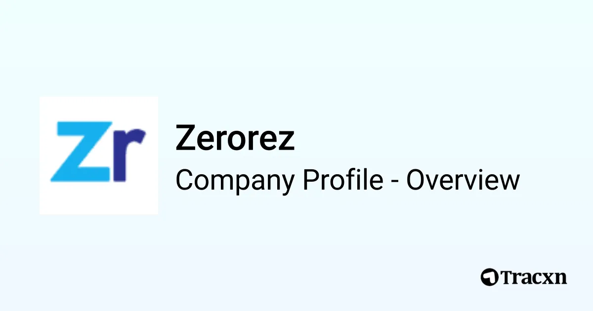 Zerorez - 2025 Company Profile, Team, Funding, Competitors & Financials ...