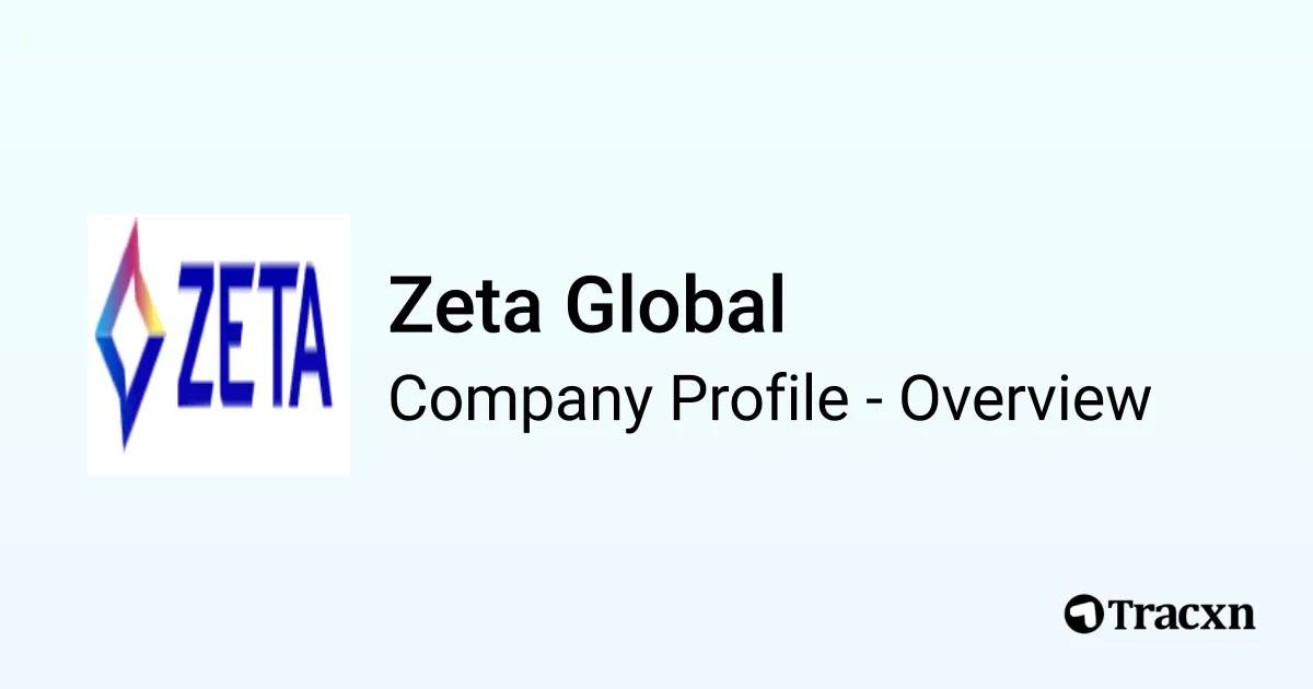 Zeta Global - 2025 Company Profile, Team, Funding, Competitors ...