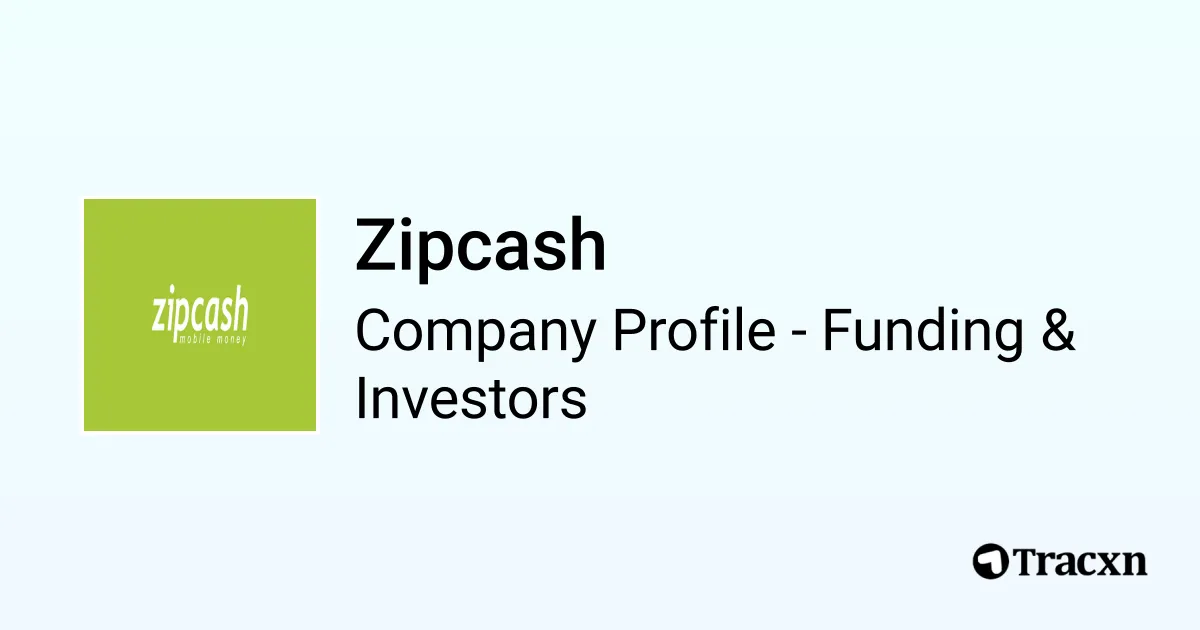 Zipcash - 2025 Funding Rounds & List of Investors - Tracxn