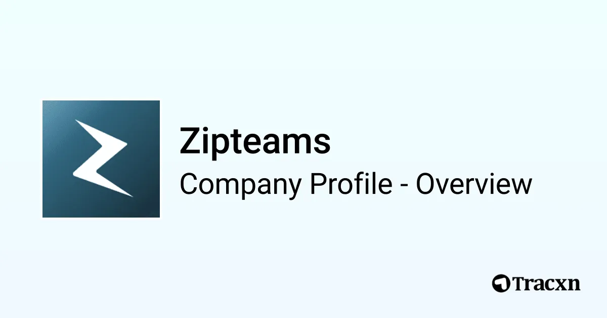 Zipteams - 2025 Company Profile, Team, Funding, Competitors ...