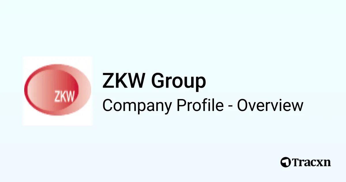 ZKW Group - 2025 Company Profile, Team, Funding & Competitors - Tracxn