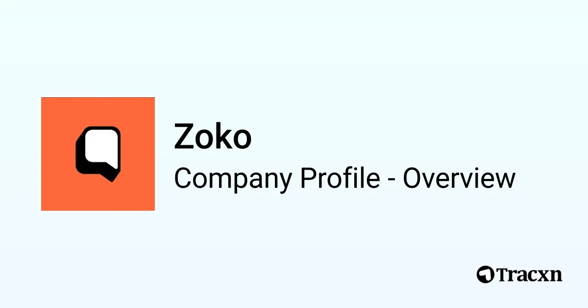Zoko - 2025 Company Profile, Team, Funding, Competitors & Financials ...