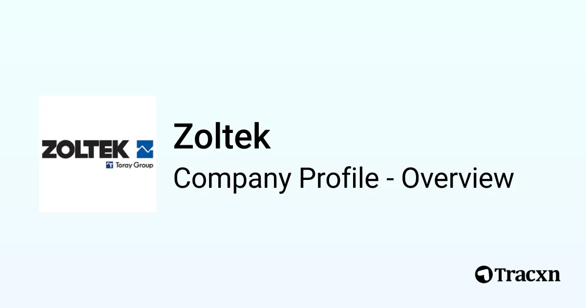 Zoltek - 2025 Company Profile, Team & Funding - Tracxn