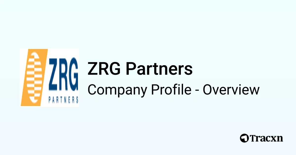 ZRG Partners - 2025 Company Profile, Team, Funding & Competitors - Tracxn