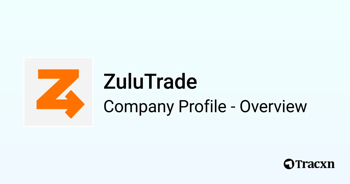 ZuluTrade - 2026 Company Profile, Team & Competitors - Tracxn
