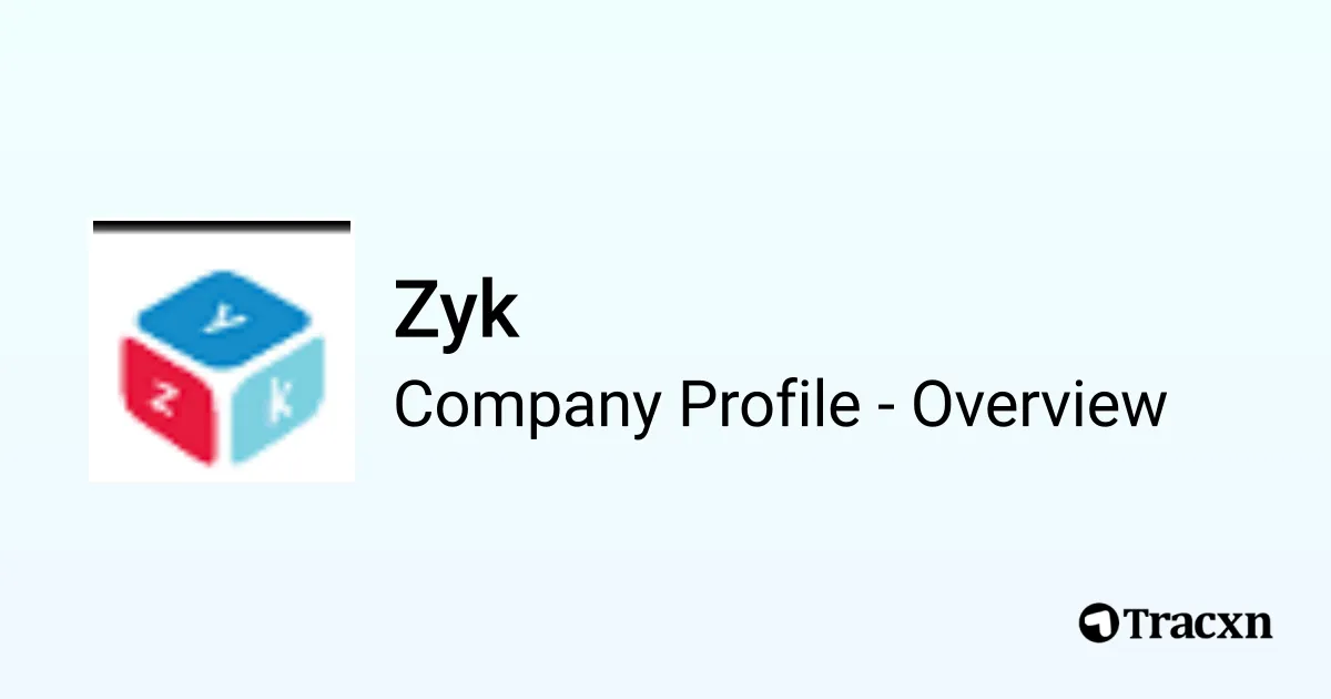 Zyk - 2026 Company Profile, Team, Funding, Competitors & Financials ...