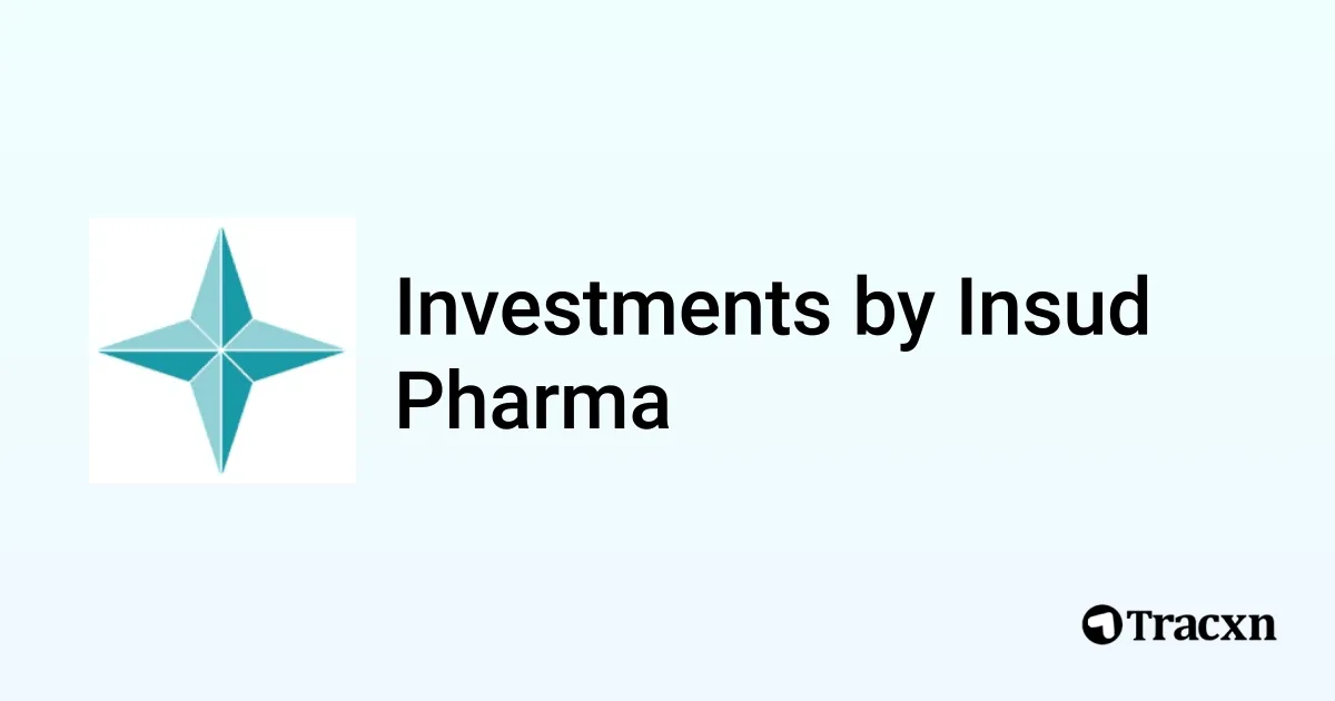 List of Investments by Insud Pharma (Jan, 2026) - Tracxn
