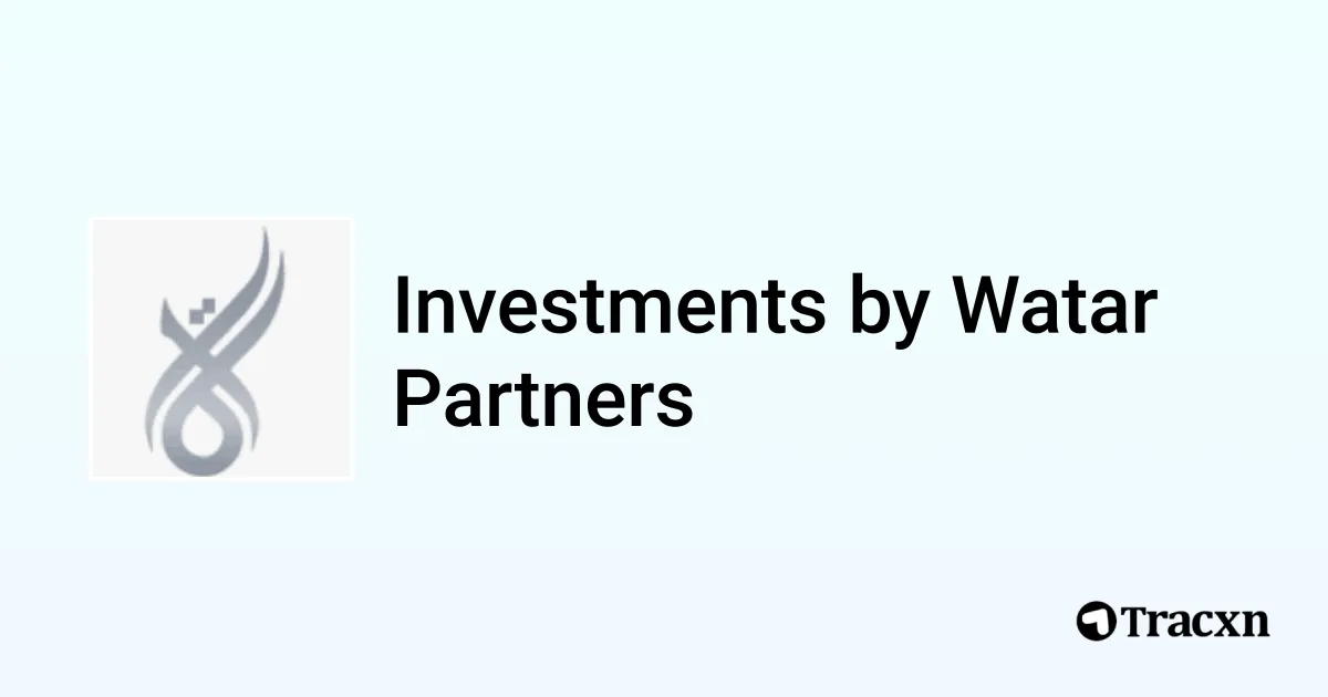 List of Investments by Watar Partners (Oct, 2025) - Tracxn