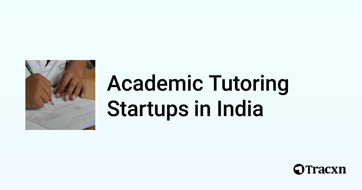 Top startups in Academic Tutoring in India (Oct, 2025) - Tracxn