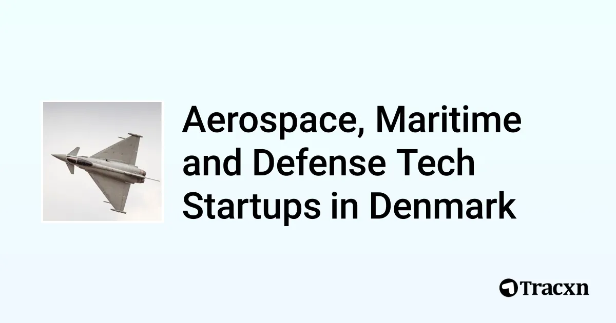 Top startups in Aerospace, Maritime and Defense Tech in Denmark (Oct ...