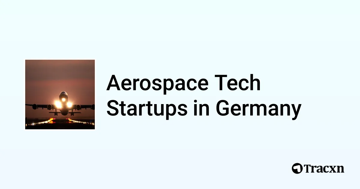 Top startups in Aerospace Tech in Germany (Oct, 2025) - Tracxn